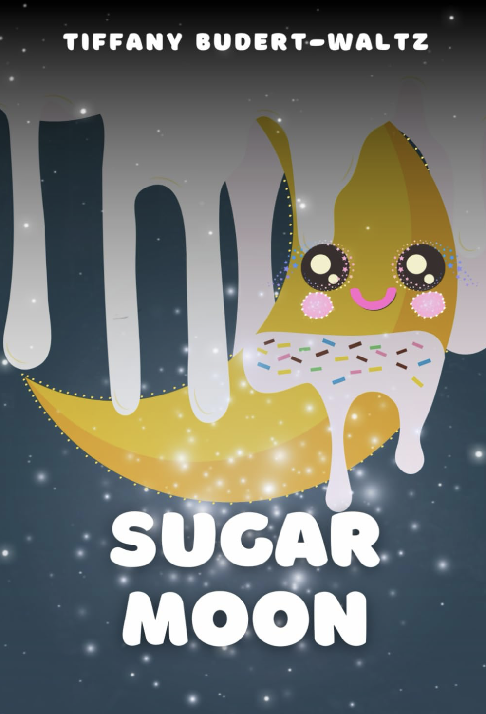 SUGAR MOON by Tiffany Budert-Waltz | Goodreads