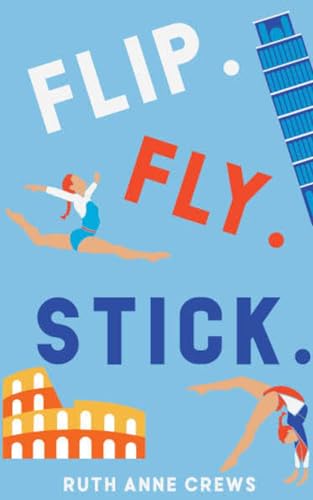 Flip. Fly. Stick. by Ruth Anne Crews | Goodreads