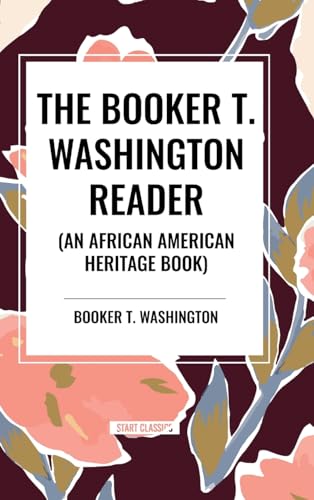 Booker T. Washington Reader by Booker T. Washington | Goodreads