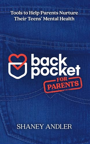 Back Pocket For Parents: Tools to Help Parents Nurture Their Teens ...