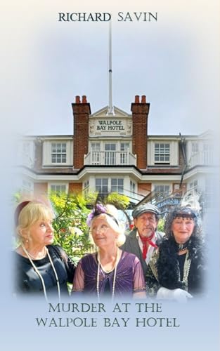 Murder at the Walpole Bay Hotel by Richard Savin | Goodreads