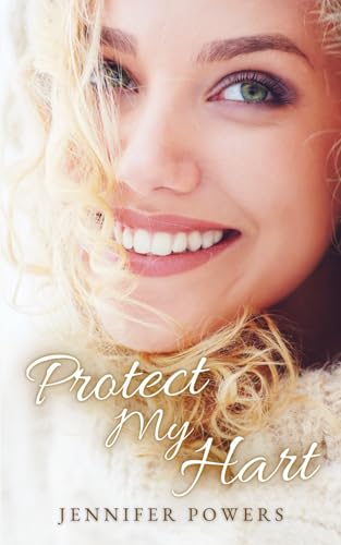 Protect My Hart by Jennifer Powers | Goodreads