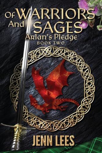 Of Warriors and Sages: Arlan's Pledge Book Two by Jenn Lees | Goodreads