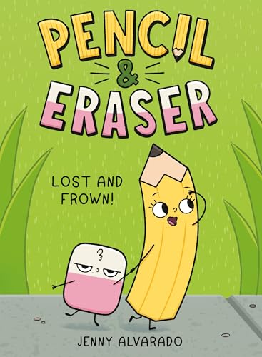 Pencil & Eraser: Lost and Frown!: An Early Reader Graphic Novel by ...