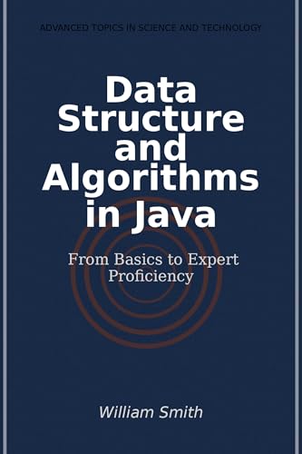 Data Structure and Algorithms in Java: From Basics to Expert ...