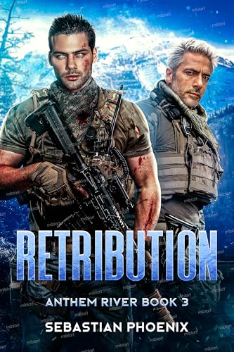 Retribution (Anthem River #3) by Sebastian Phoenix | Goodreads