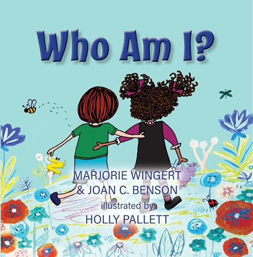 Who Am I? by Joan C. Benson | Goodreads