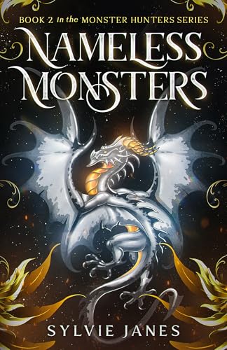 Nameless Monsters: Book 2 of the Monster Hunters Series by Sylvie Janes ...