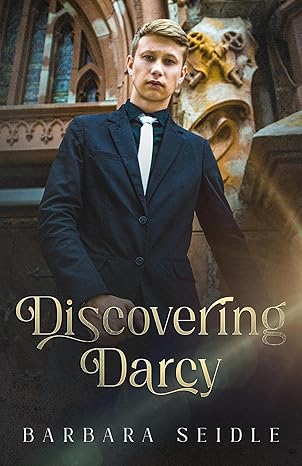 Discovering Darcy by Barbara Seidle | Goodreads