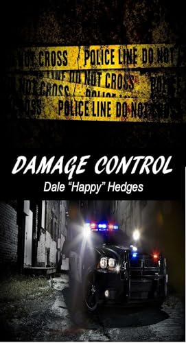 Damage Control by Dale "Happy" Hedges | Goodreads