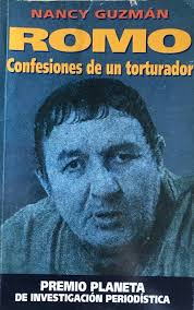 Romo, confesiones de un torturador (Colección Chile--su historia ...