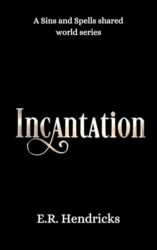 Incantation by E.R. Hendricks | Goodreads