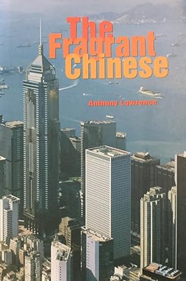 The Fragrant Chinese by Anthony Lawrence | Goodreads