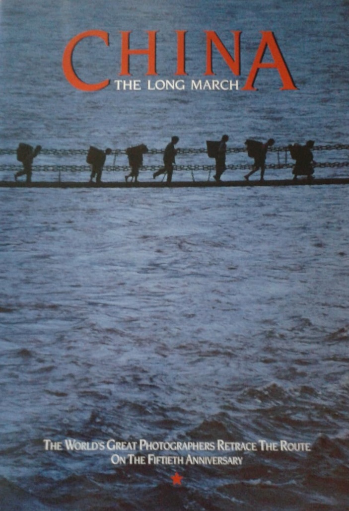 China: The Long March: The World's Great Photographers Retrace the ...