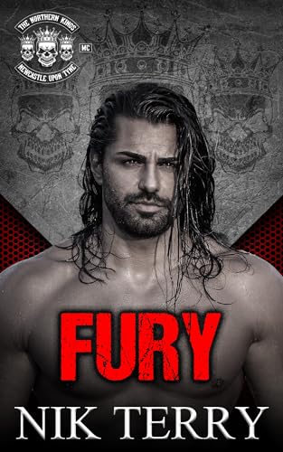 Fury: The Northern Kings MC Series Book 3 by Nik Terry | Goodreads