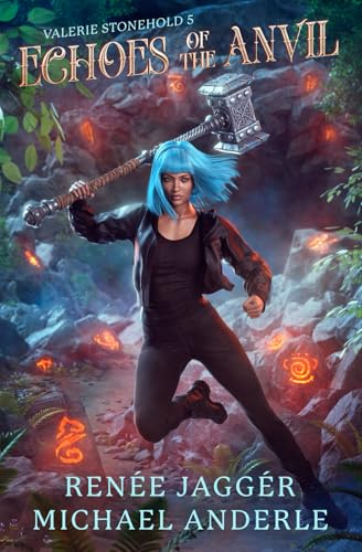 Echoes of the Anvil (Valerie Stonehold) by Renée Jaggér | Goodreads