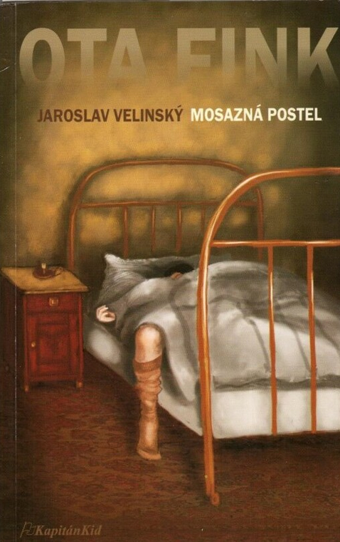 Mosazná postel (Ota Fink, #17) by Jaroslav Velinský | Goodreads