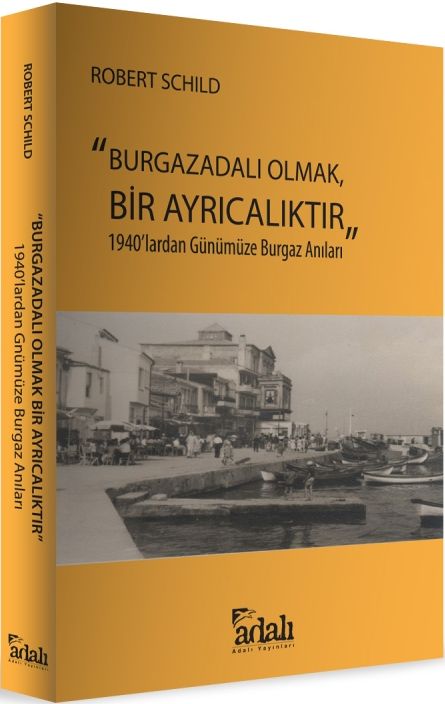 Burgazadalı Olmak Bir Ayrıcalıktır by Robert Schild | Goodreads