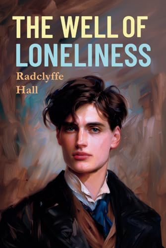 THE WELL OF LONELINESS with New Final Chapter: and Introduction by ...