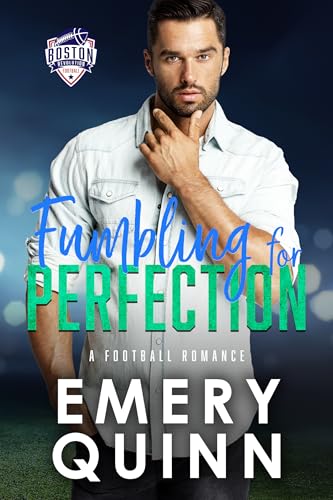 Fumbling for Perfection by Emery Quinn | Goodreads