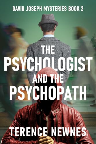 The Psychologist and the Psychopath by Terence Newnes | Goodreads