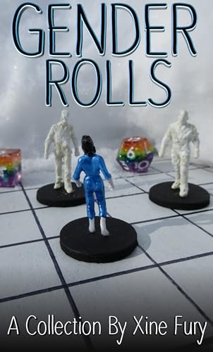 Gender Rolls by Xine Fury | Goodreads