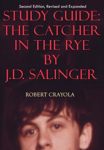 Study Guide: The Catcher in the Rye by J.D. Salinger: Second Edition ...