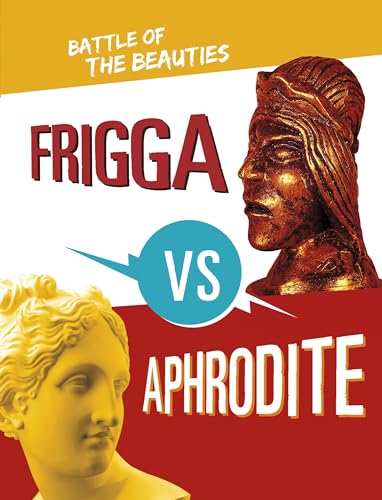Frigga vs Aphrodite: Battle of the Beauties by Lydia Lukidis | Goodreads