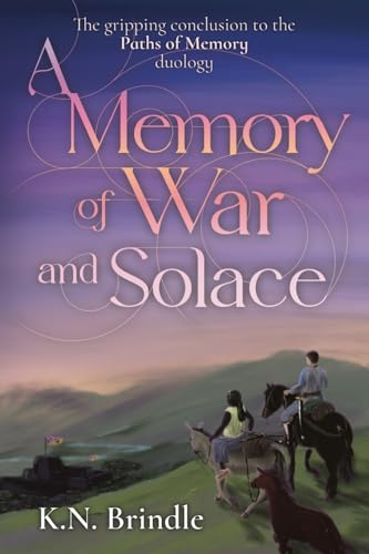 A Memory of War and Solace (Paths of Memory) by K.N. Brindle | Goodreads