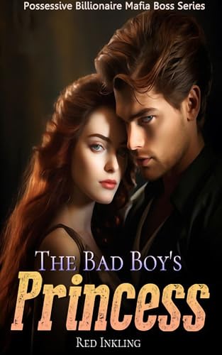 The Bad Boy's Princess: Yes Princess by Red Inkling | Goodreads