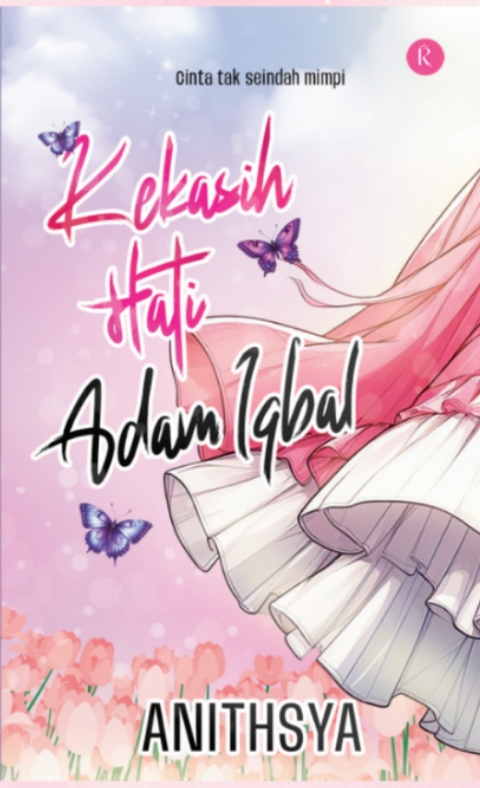 Kekasih Hati Adam Iqbal by Anithsya | Goodreads