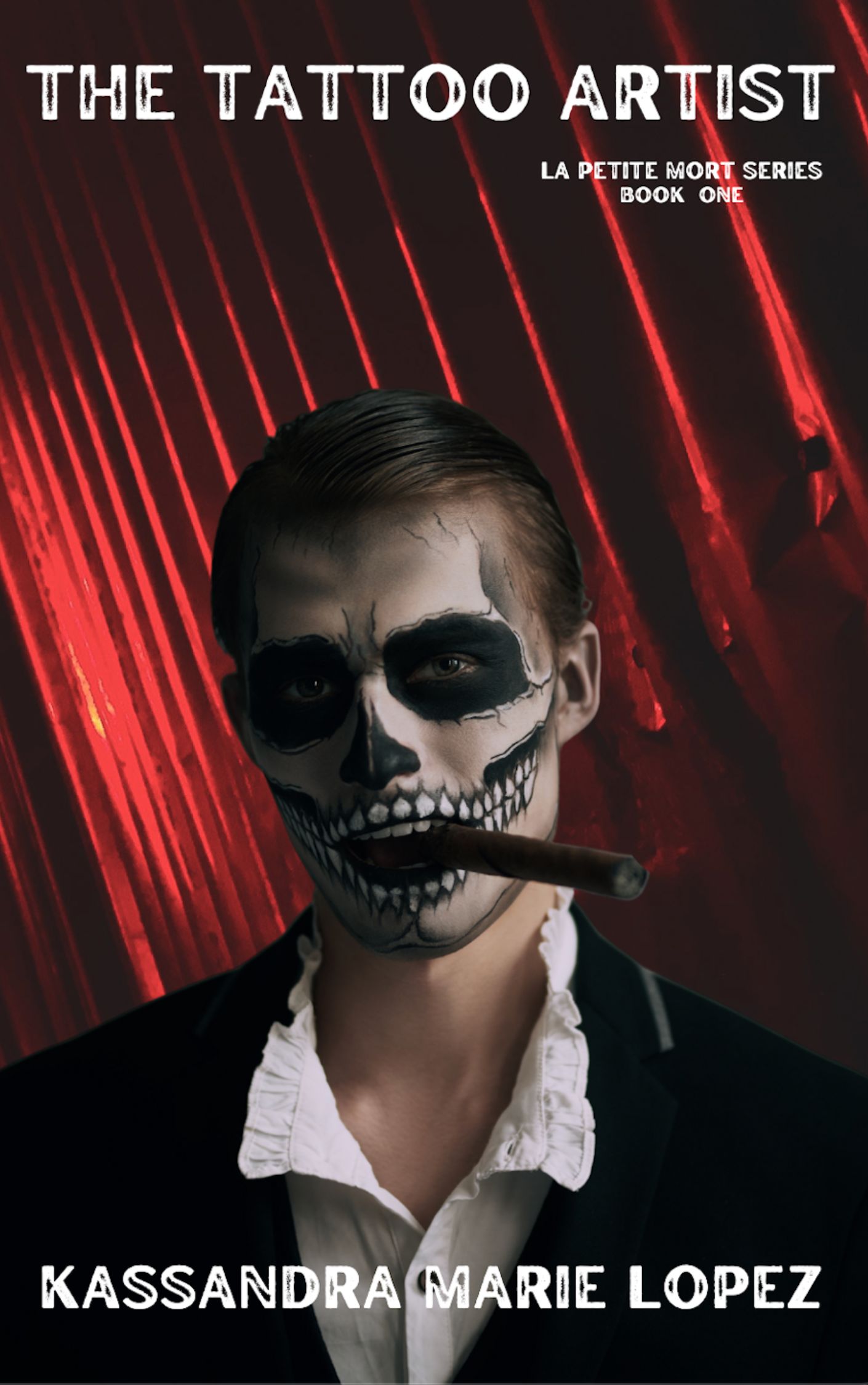 The Tattoo Artist : (La Petite Mort Book 1) by Kassandra Marie Lopez ...