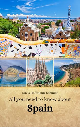 All you need to know about Spain by Jonas Hoffmann-Schmidt | Goodreads
