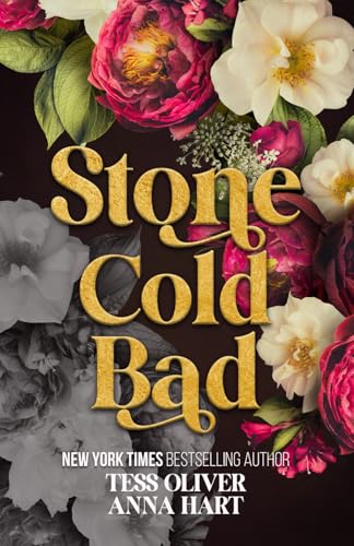 Stone Cold Bad: Special Edition Print by Tess Oliver | Goodreads