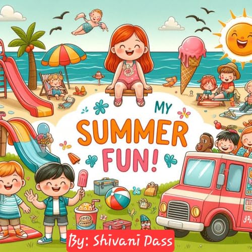 My Summer Fun! by Shivani Dass | Goodreads