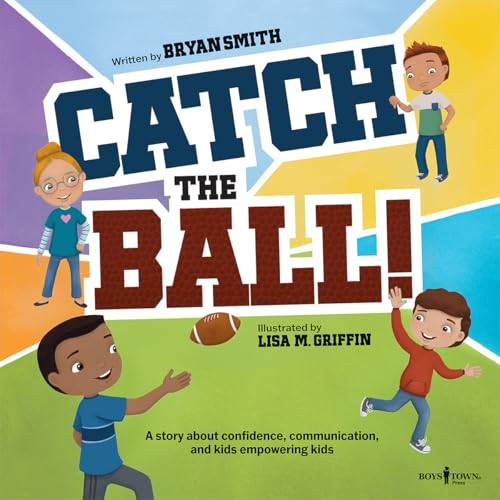 Catch the Ball! (Kids Can Do It Too! Book 1) by Bryan Smith | Goodreads