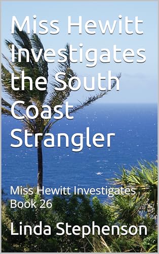 Miss Hewitt Investigates the South Coast Strangler: Miss Hewitt ...