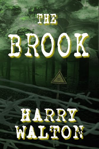 The Brook (The Red Plague Book 5) by Harry Walton | Goodreads