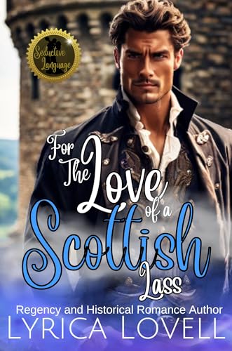 For the Love of a Scottish Lass by Lyrica Lovell | Goodreads
