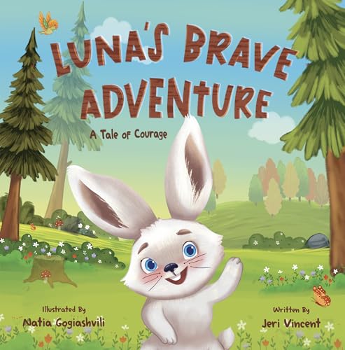 Luna's Brave Adventure A Tale of Courage: A Picture Book for Kids About ...