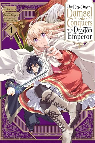The Do-Over Damsel Conquers the Dragon Emperor (Manga), Vol. 4 by Anko ...