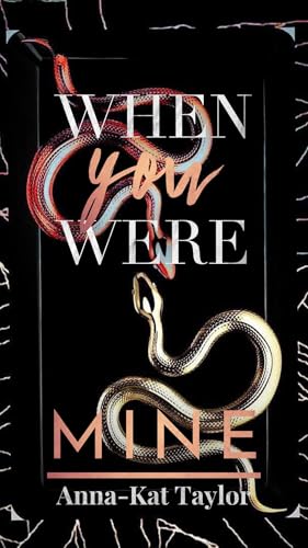 When you were mine: Enemies to Lovers Romance by Anna-Kat Taylor | Goodreads