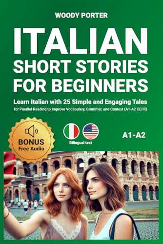 Italian Short Stories for Beginners: Learn Italian with 25 Simple and ...