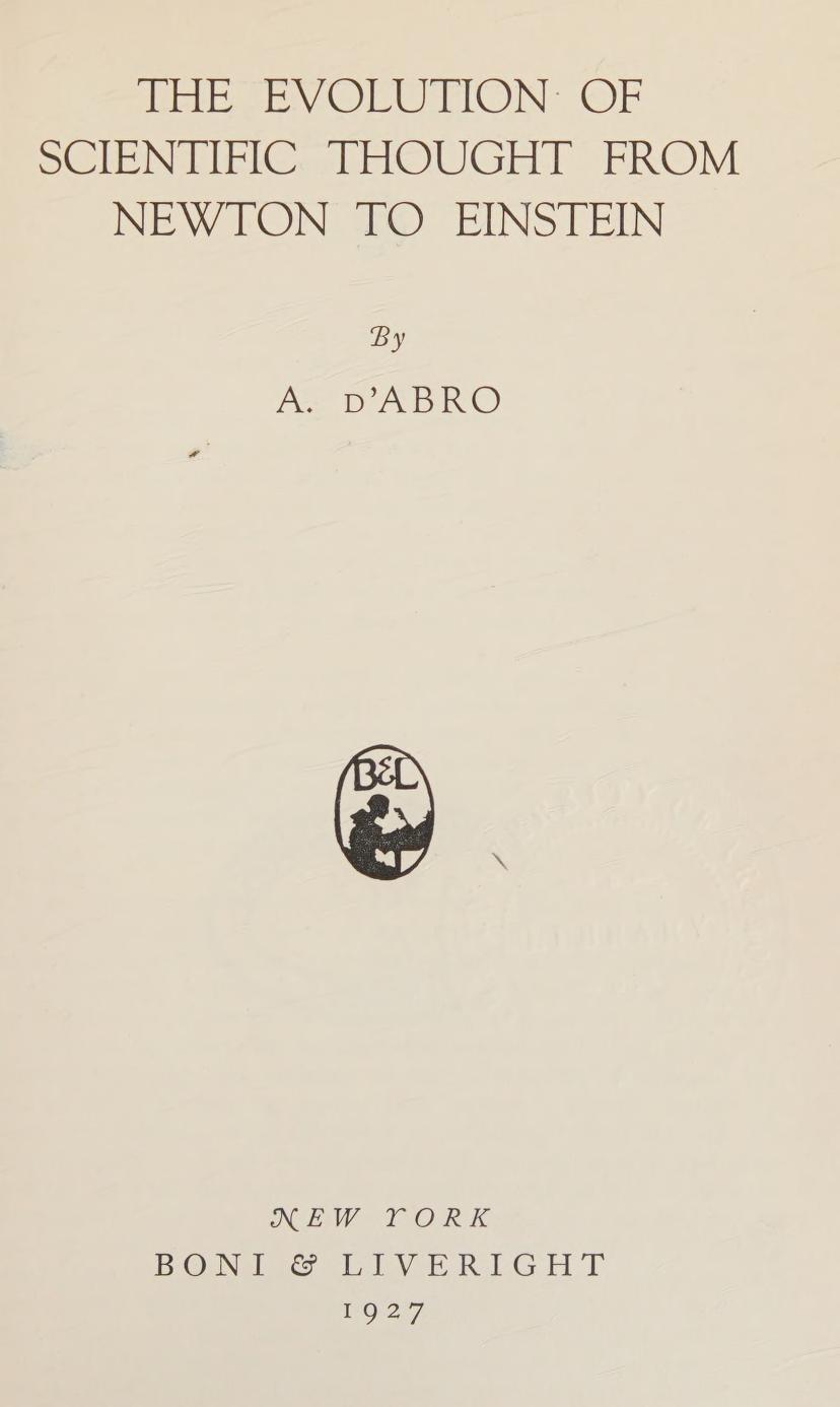 The evolution of scientific thought from Newton to Einstein by A. d ...