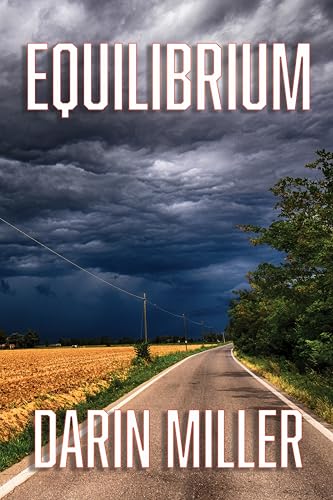 Equilibrium by Darin Miller | Goodreads