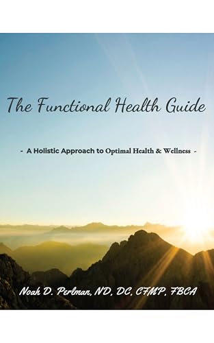 The Functional Health Guide: A Holistic Approach to Optimal Health ...