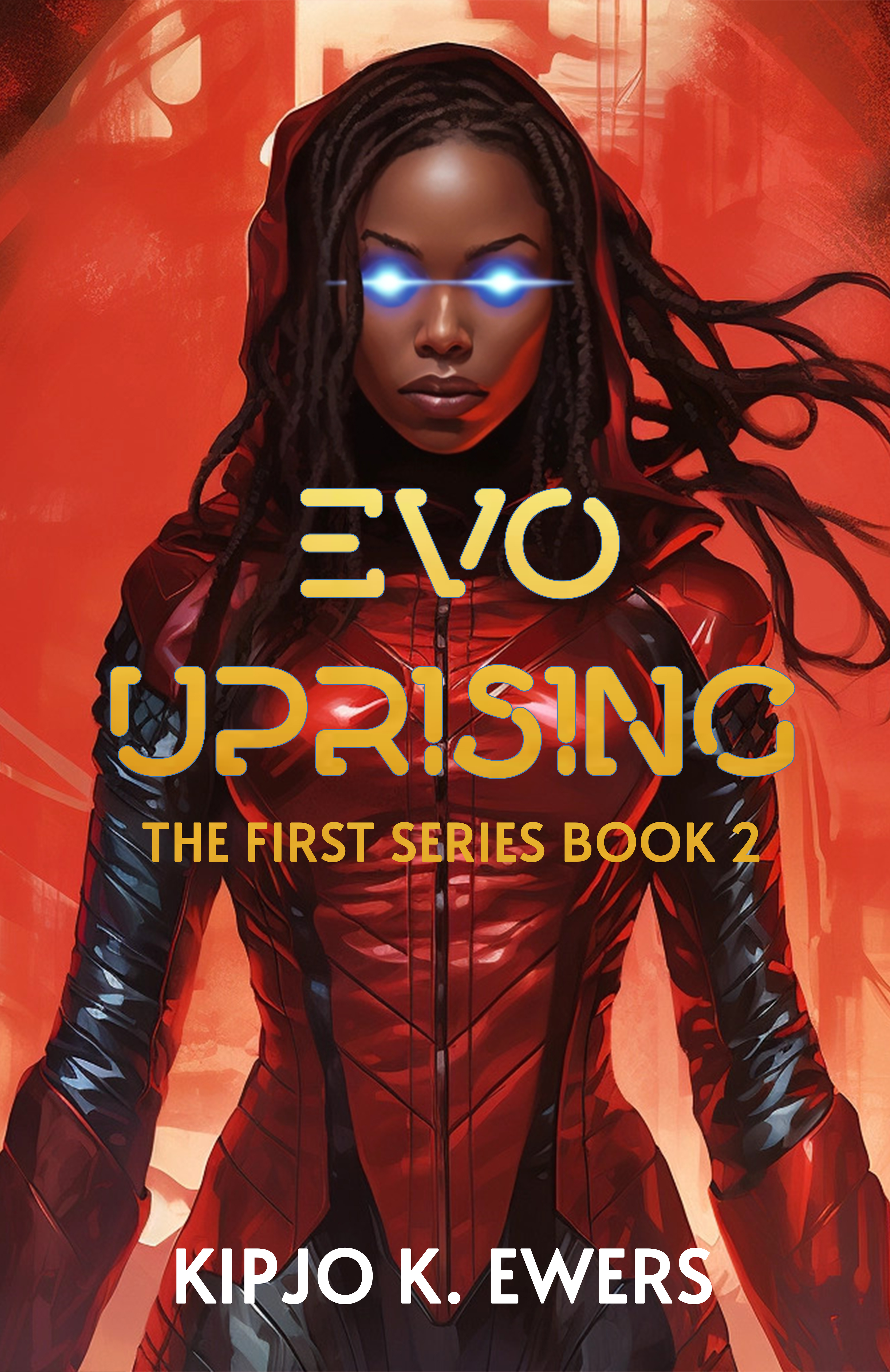 EVO: UPRISING (The First, #2) by Kipjo K. Ewers | Goodreads