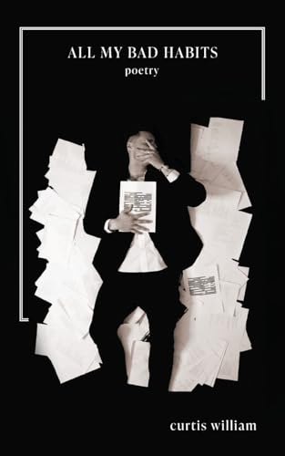 All My Bad Habits by Curtis William | Goodreads