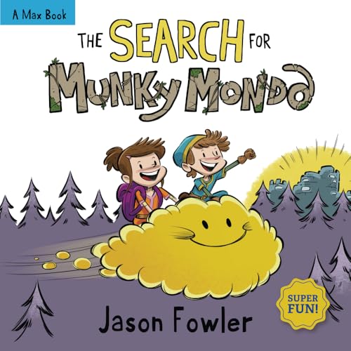 Max and the Search for Munky Mondo: An Epic Brother-Sister Treasure ...