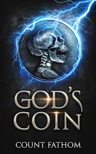 God's Coin: The prophet, his message, and the path to ruin by Count ...